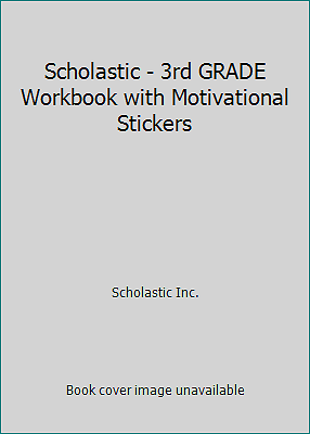 Scholastic - 3rd GRADE Workbook with Motivational Stickers by ...