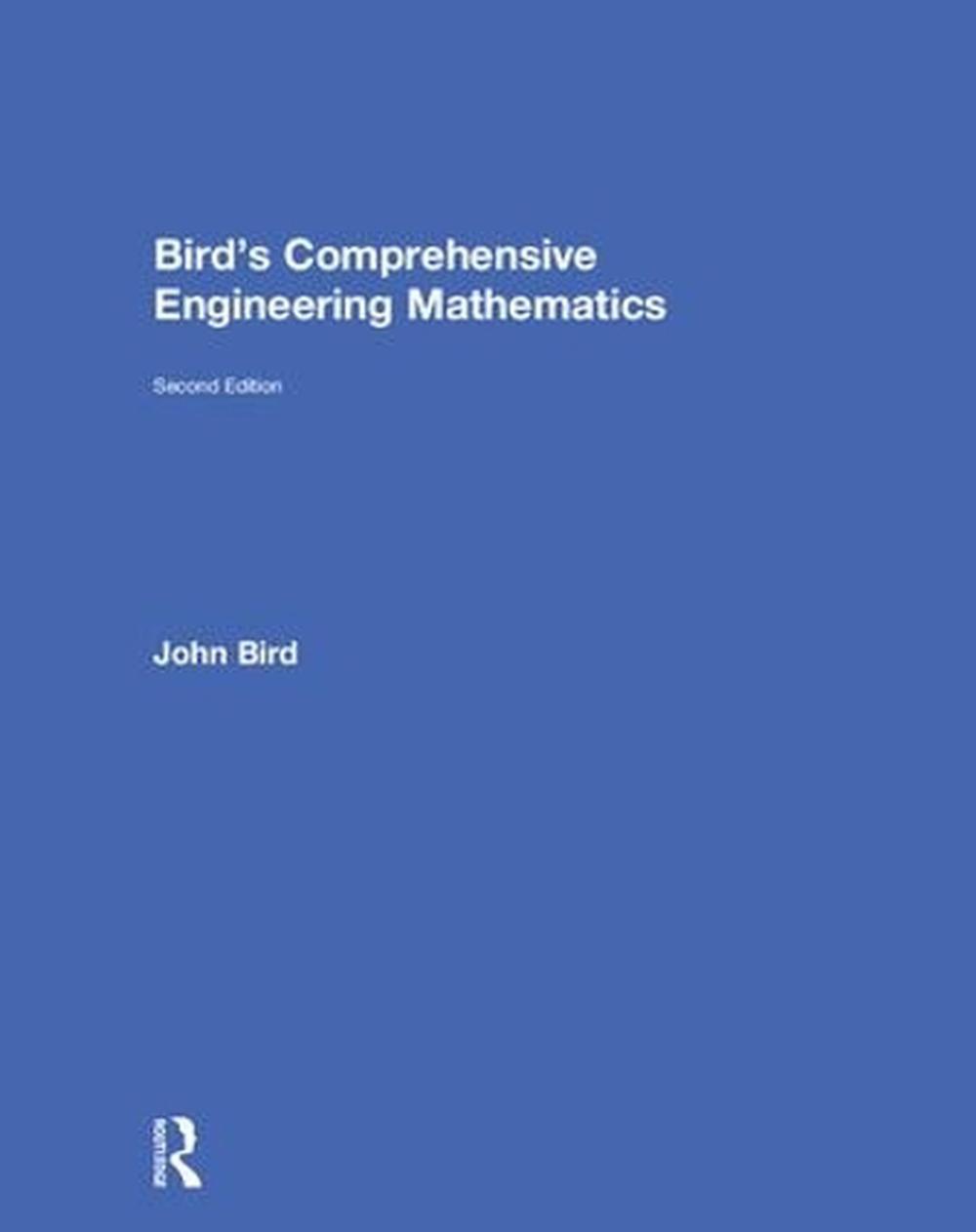 Bird's Comprehensive Engineering Mathematics by John Bird (2018 ...