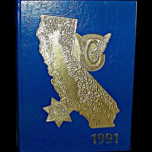 1991 California Highway Patrol CHP Annual Yearbook and History Book ...