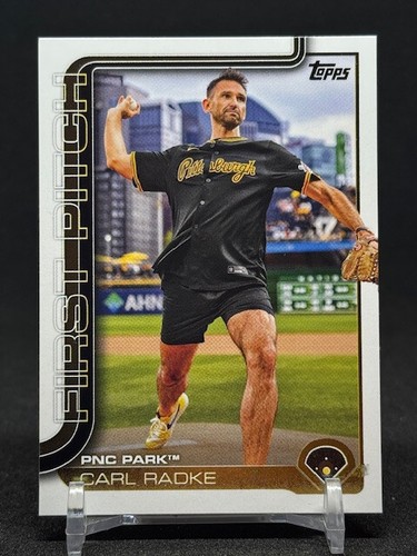 2025 Topps Series 1 - CARL RADKE Pittsburgh Pirates First Pitch #FP-6 ...