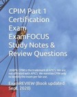 CPIM Part 1 Certification Exam ExamFOCUS Study Notes Review Questions ...