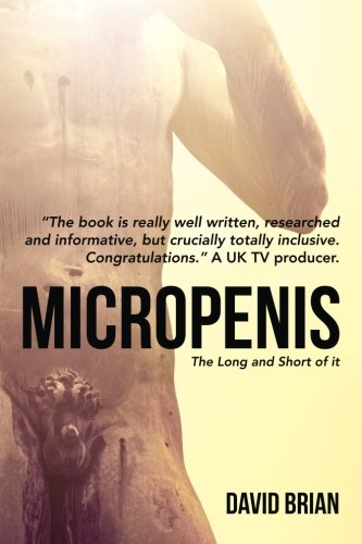 Micropenis: The Long and Short of it - Paperback NEW Brian, David 01/11 ...