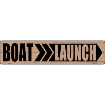 Boat Launch Right 4"x18" metal street sign plaque Home Door Garage Wall ...