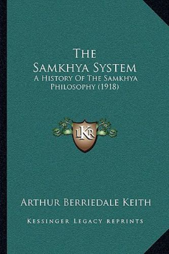 Samkhya System : A History of the Samkhya Philosophy (1918) by Arthur ...