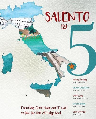 Audrey Fielding Carlo Longo Luciana Cacciatore Salento by 5 (Poche ...