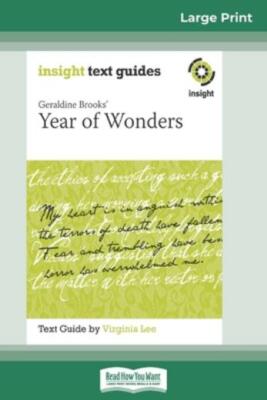 Geraldine Brooks' Year Of Wonders: Insight Text Guide (16Pt Large Print ...
