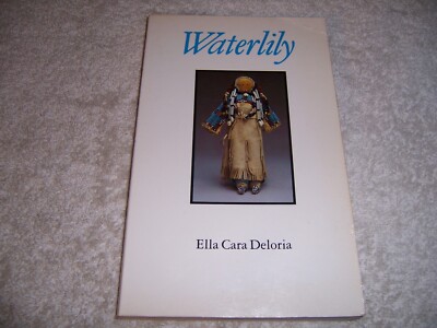 Waterlily by Ella Deloria and Ella Cara Deloria pb 9780803265790| eBay