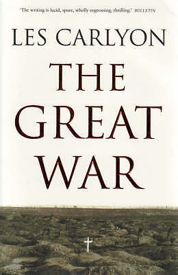 The Great War by Les Carlyon (Paperback, 2007) for sale online | eBay