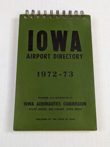 Iowa Airport Directory 1972-73 IA Aeronautics Commission history photos ...