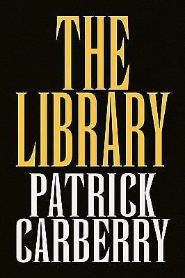 Library by Patrick Carberry (2010, Trade Paperback) for sale online | eBay