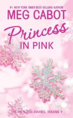 Princess Diaries, Volume V: Princess in Pink, The (Princess Diari ...