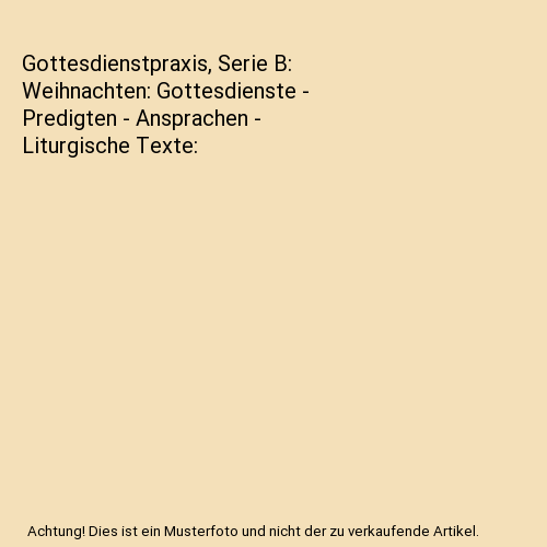 Gottesdienstpraxis, Serie B: Weihnachten: Gottesdienste - Predigten ...
