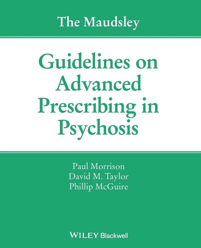 Maudsley Guidelines On Advanced Prescrib by Paul Morrison David M Taylor Ph 9781119578444 | eBay UK