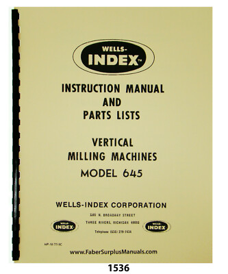 Wells Index Model 645 Vertical Milling Machine Instruction & Parts ...