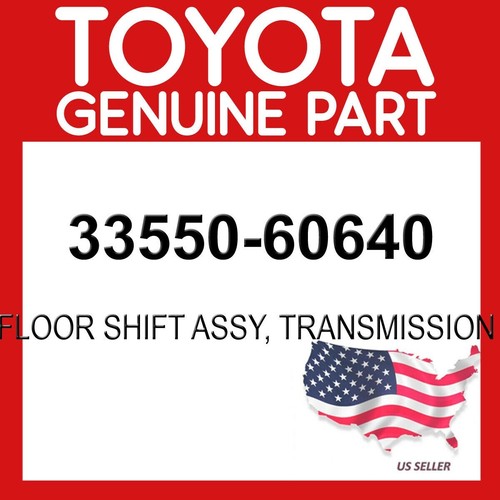 TOYOTA GENUINE OEM 33550-60640 FLOOR SHIFT ASSY, TRANSMISSION ...