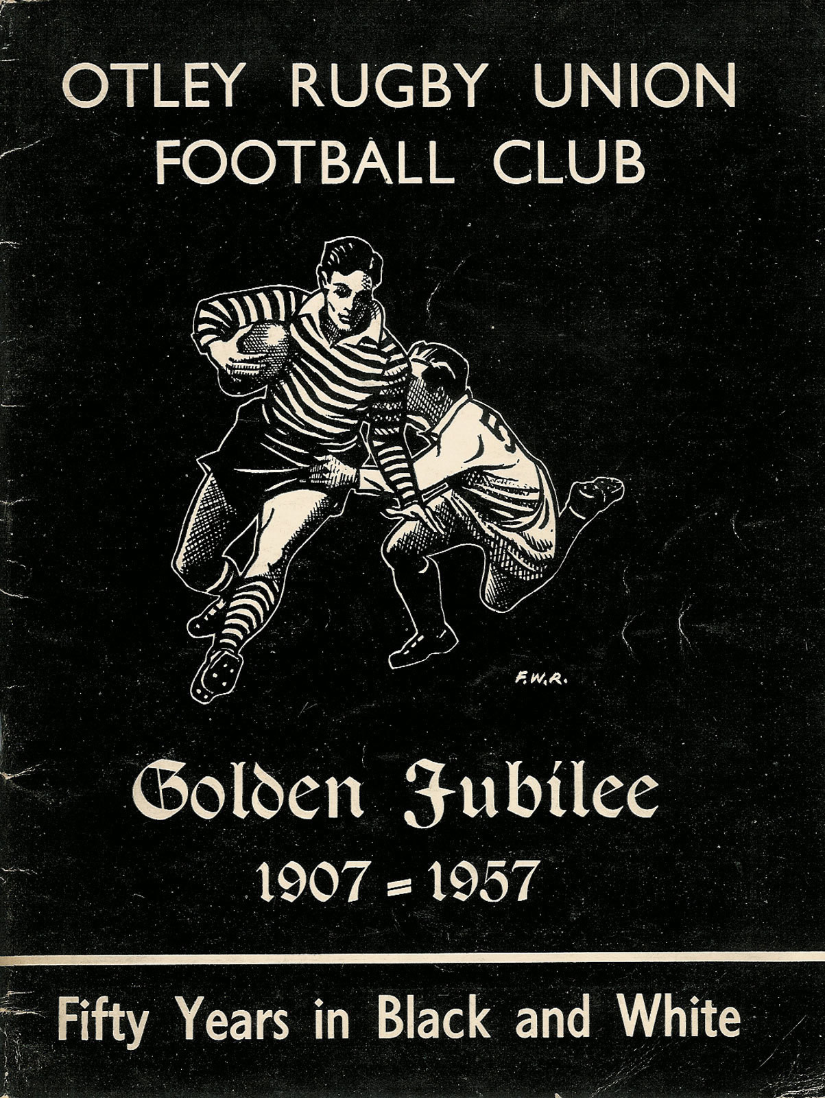 OTLEY RUGBY UNION FOOTBALL CLUB - "Golden Jubilee 1907-1957" RUGBY ...