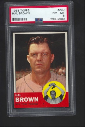 1963 TOPPS HAL BROWN # 289 PSA 8 | eBay