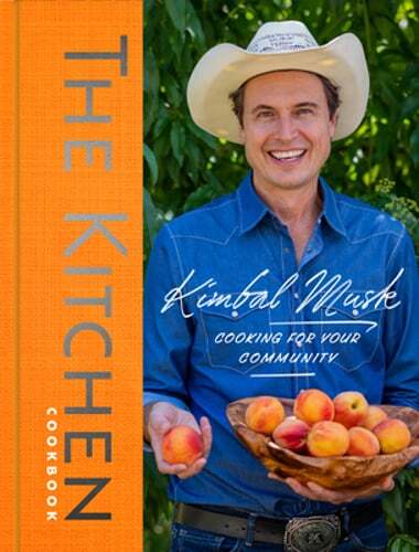 The Kitchen Cookbook: Cooking for Your Community by Kimbal Musk: New ...