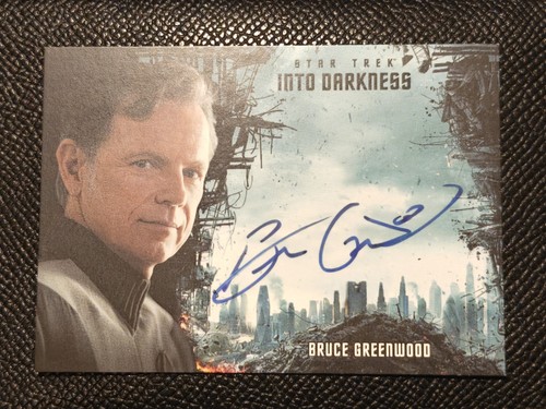 2013 RITTENHOUSE SIGNED STAR TREK INTO DARKNESS BRUCE GREENWOOD ...