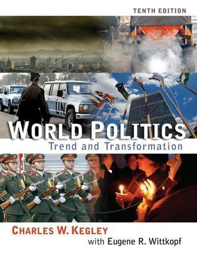 World Politics : Trend and Transformation by Eugene R. Wittkopf and ...