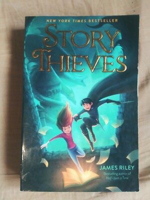 Story Thieves Ser.: Story Thieves by James Riley (2015, Trade Paperback ...
