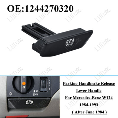 1244270320 Parking Handbrake Release Lever Handle Fit For Benz W124 ...