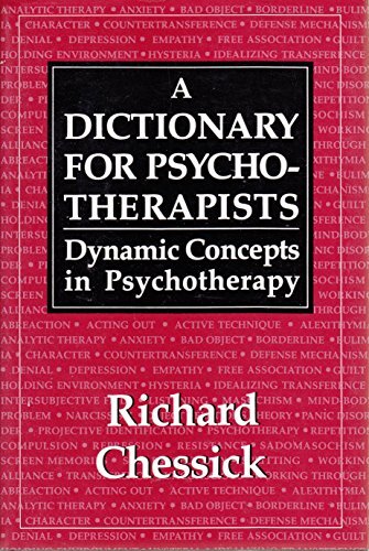 A Dictionary for Psychotherapists : Dynamic Concepts in Psychotherapy ...