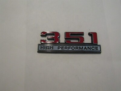 351 HIGH PERFORMANCE BODY EMBLEM 4" FITS FORD MERCURY 351M 351C 351W ...