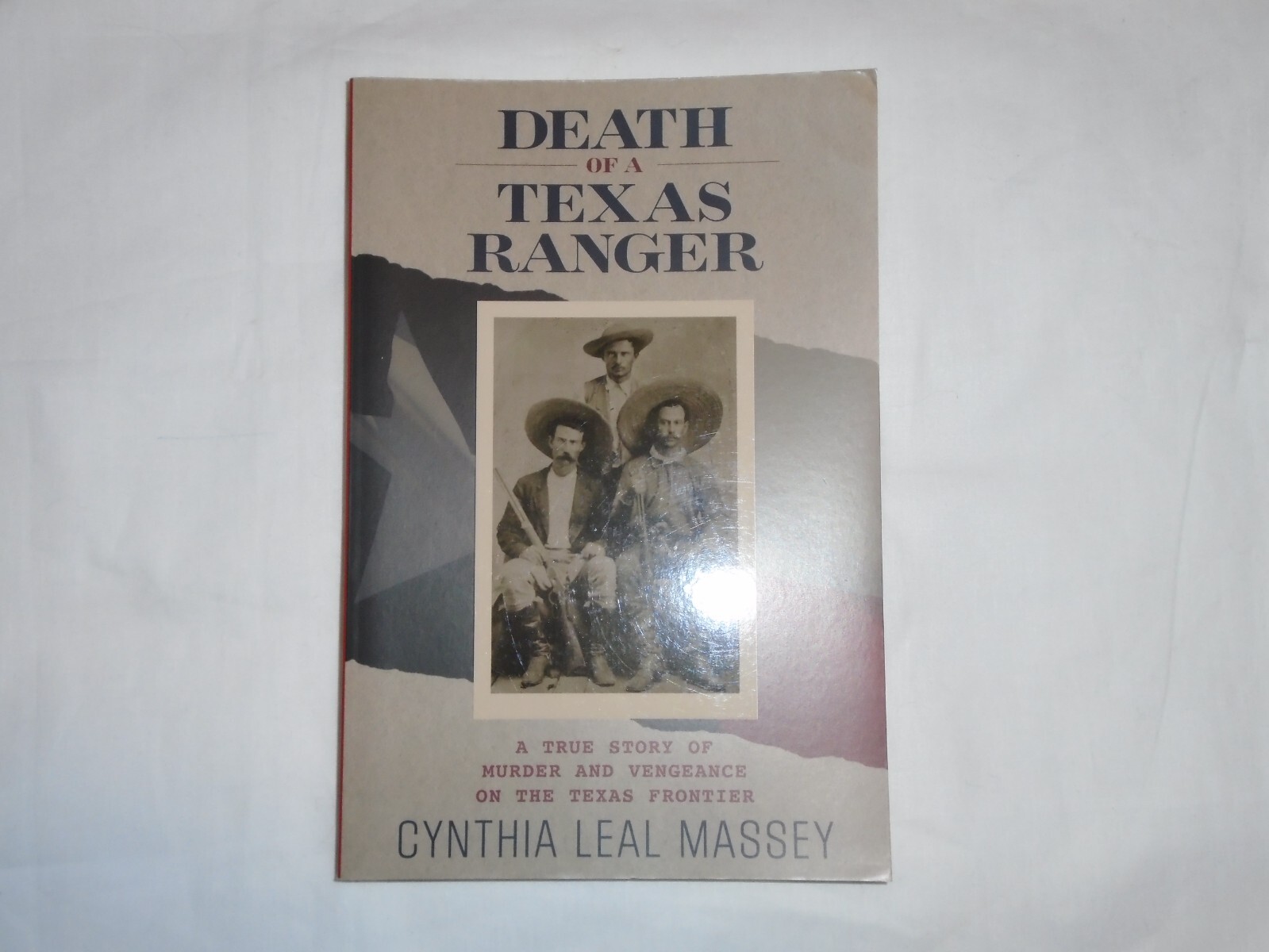 Death of a Texas Ranger : A True Story of Murder and Vengeance on the ...