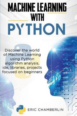 Eric Chamberlin Machine Learning With Python (Paperback) (UK IMPORT ...