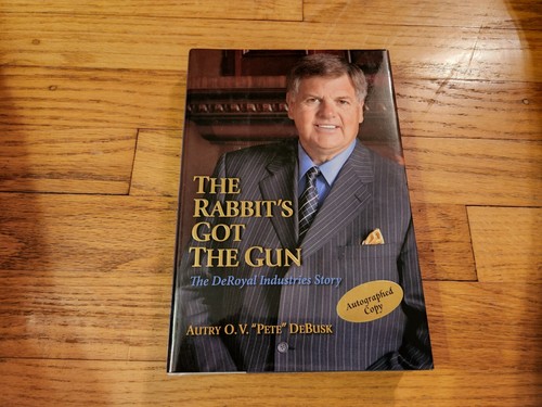Pete DeBusk SIGNED The Rabbit's Got The Gun DeRoyal Industries First ...