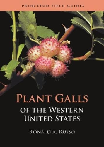 Ronald A. Russo Plant Galls of the Western United States (Poche ...