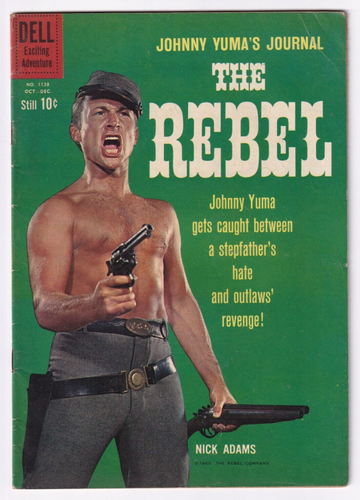 JOHNNY YUMA S JOURNAL THE REBEL By NICK ADAMS ( DELL # 1138 4 COLOR ...