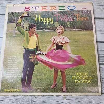Happy Polka Time The Polka Dots 1968 Vinyl LP Crown Records 33 RPM ...