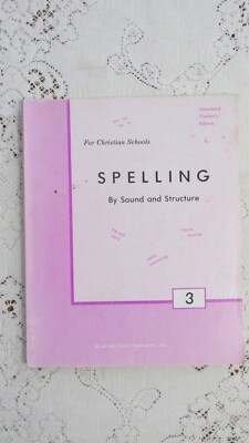 Spelling by Sound and Structure Gr 3 Teacher's Manual, Rod & Staff ...