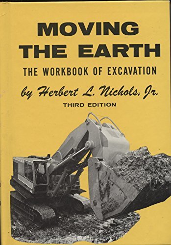 Moving the Earth : The Workbook of Excavation by Herbert L. Nichols Jr. (Hardcover) for sale ...