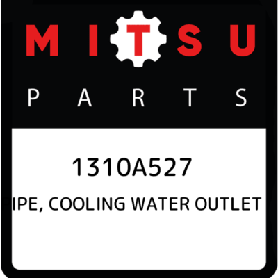 1310A527 Mitsubishi Pipe, cooling water outlet 1310A527, New Genuine ...