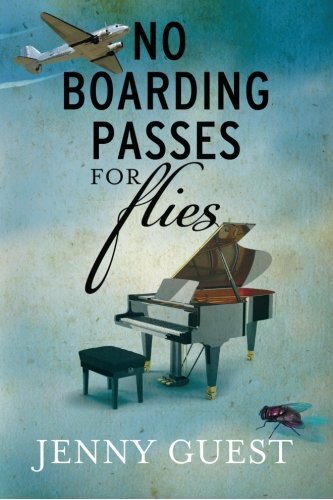 No Boarding Passes for Flies by Guest New 9781466200715 Fast Free ...