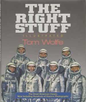The Right Stuff: Illustrated - Hardcover, by Wolfe Tom - Acceptable ...