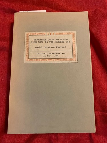 REFERENCE GUIDE TO MILTON FROM 1800 TO THE PRESENT DAY Stevens 1960 ...