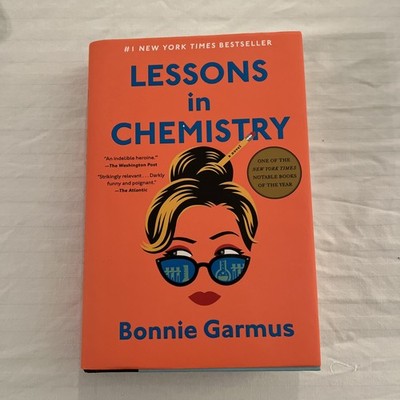 Lessons in Chemistry : A Novel by Bonnie Garmus (2022, Hardcover ...