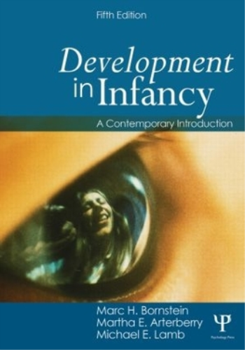 Martha E. Arterberry Marc H. Bornstein Development in Infancy (Poche ...