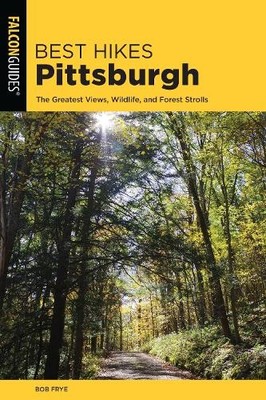 Bob Frye Best Hikes Pittsburgh (Tascabile) Best Hikes Near Series | eBay