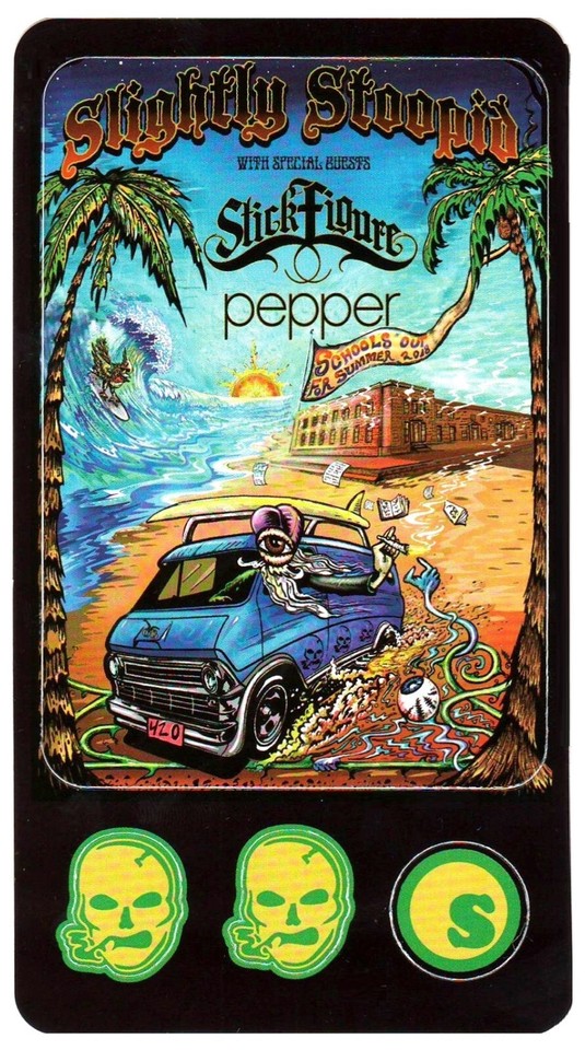 SLIGHTLY STOOPID Schools Out Summer 2018 Ltd Ed Tour Poster! STICK ...