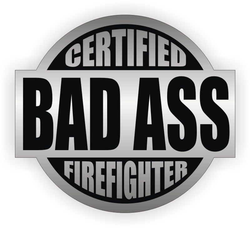 Bad Ass Firefighter Hard Hat Sticker / Helmet Decal Label Lunch /Tool ...