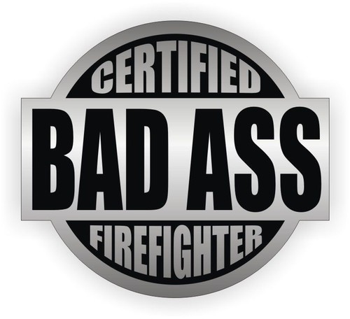 Bad Ass Firefighter Hard Hat Sticker / Helmet Decal Label Lunch /Tool ...