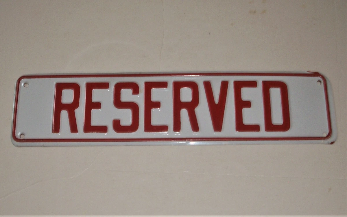 Vintage Reserved Sign