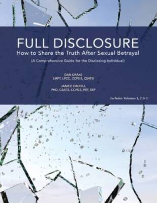 Full Disclosure: How to Share the Truth After Sexual Betrayal - VERY ...