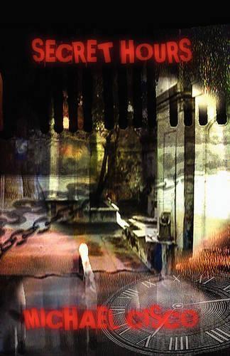 Michael, Cisco Secret Hours (Paperback) (UK IMPORT) 9780978991104 | eBay