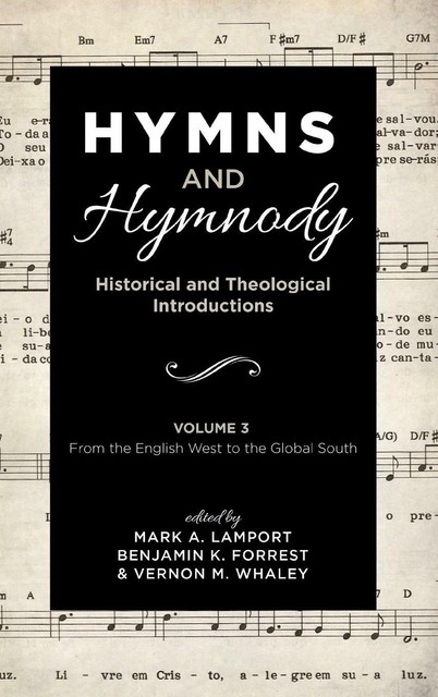 Hymns and Hymnody von Vernon M. Whaley Benjamin K. Forrest Mark A ...